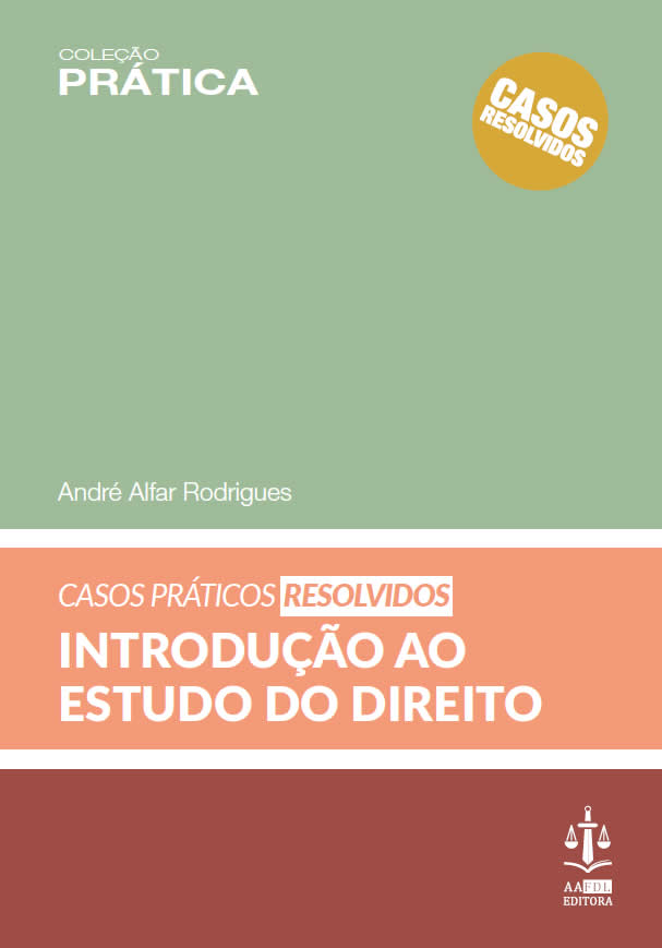 Casos Práticos Resolvidos de Introdução ao Estudo do Direito