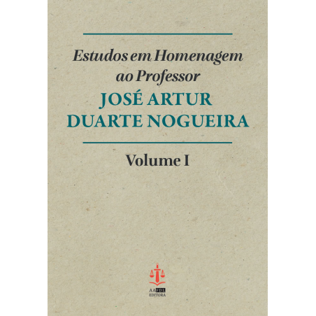 Estudos em Homenagem ao Professor José Artur Duarte Nogueira 2 Volu...